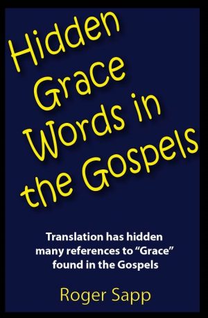 Hidden Grace Words in the Gospels: eBook – All Nations Ministries